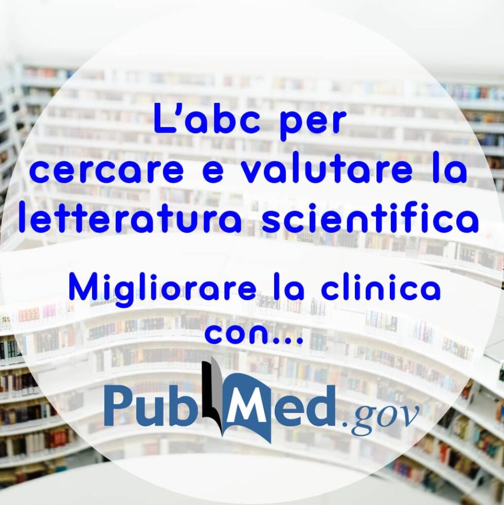 L'abc per cercare e valutare la letteratura scientifica